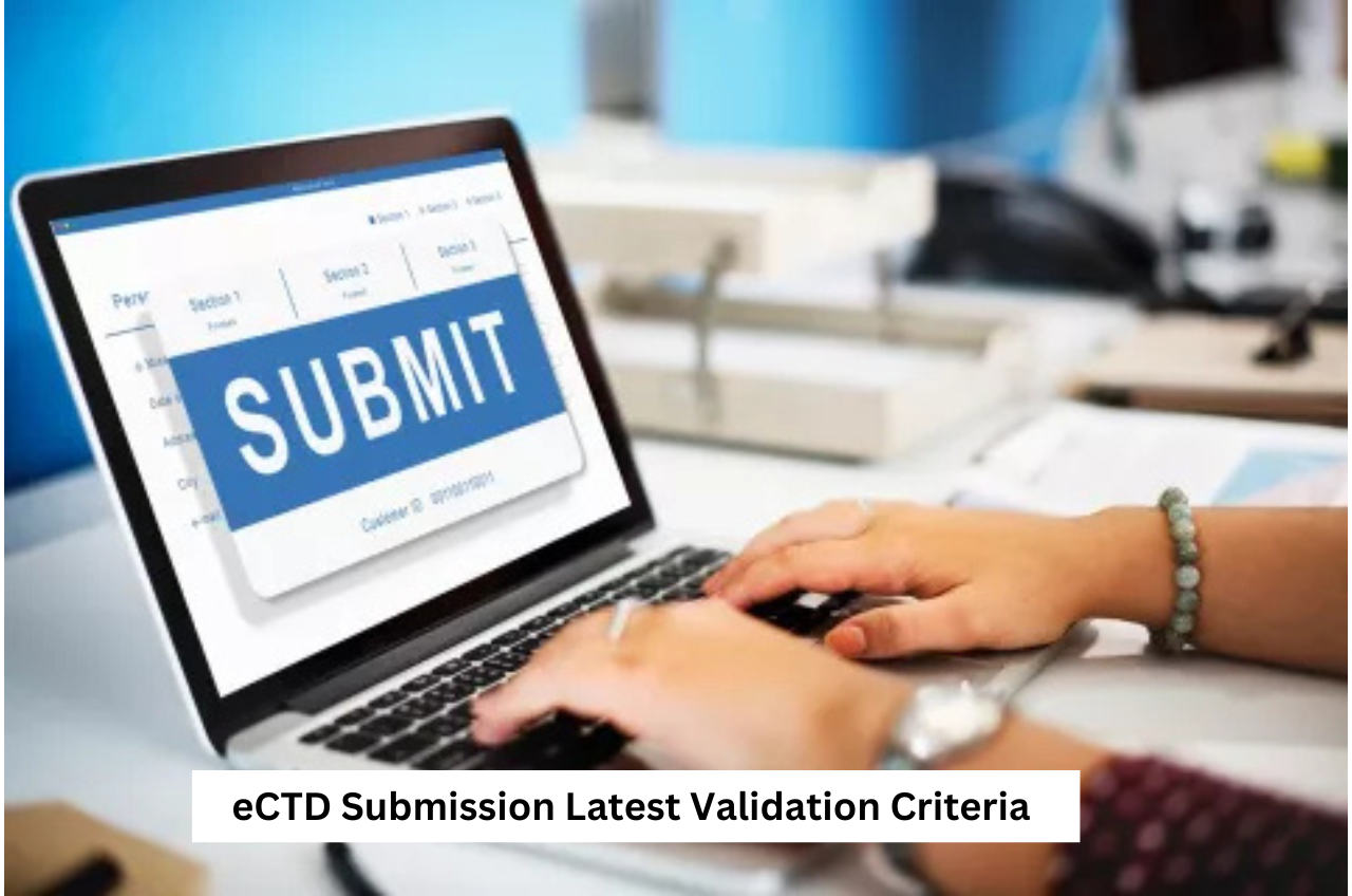 eCTD Submission Latest Validation Criteria - Medwisdom